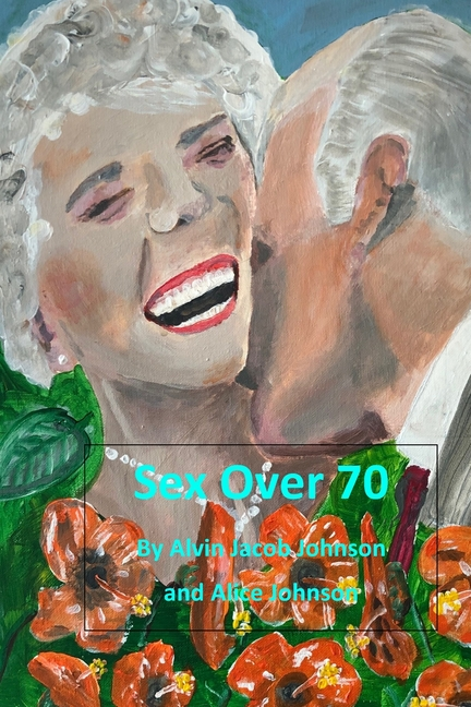 Sex Over 70 Paperback 1400