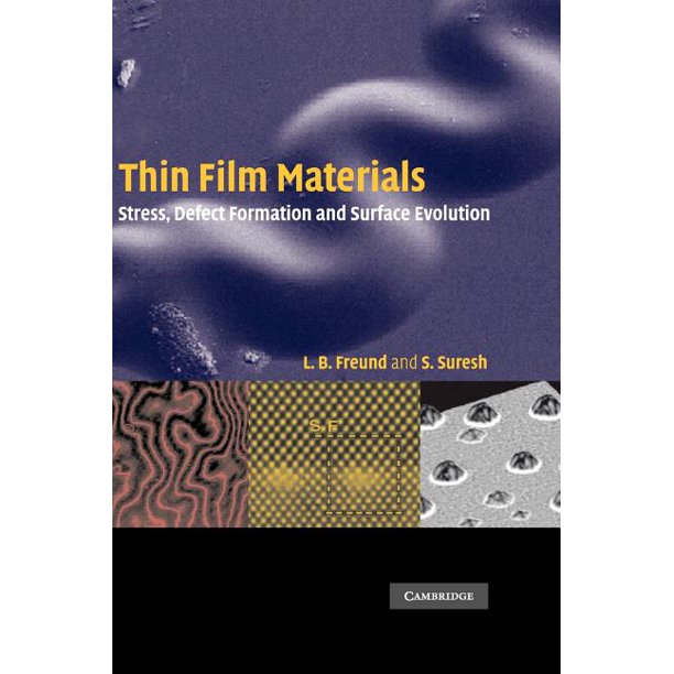 Thin Film Materials : Stress, Defect Formation and Surface Evolution ...