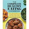 Clean Eating Made Simple : A Healthy Cookbook with Delicious Whole-Food ...