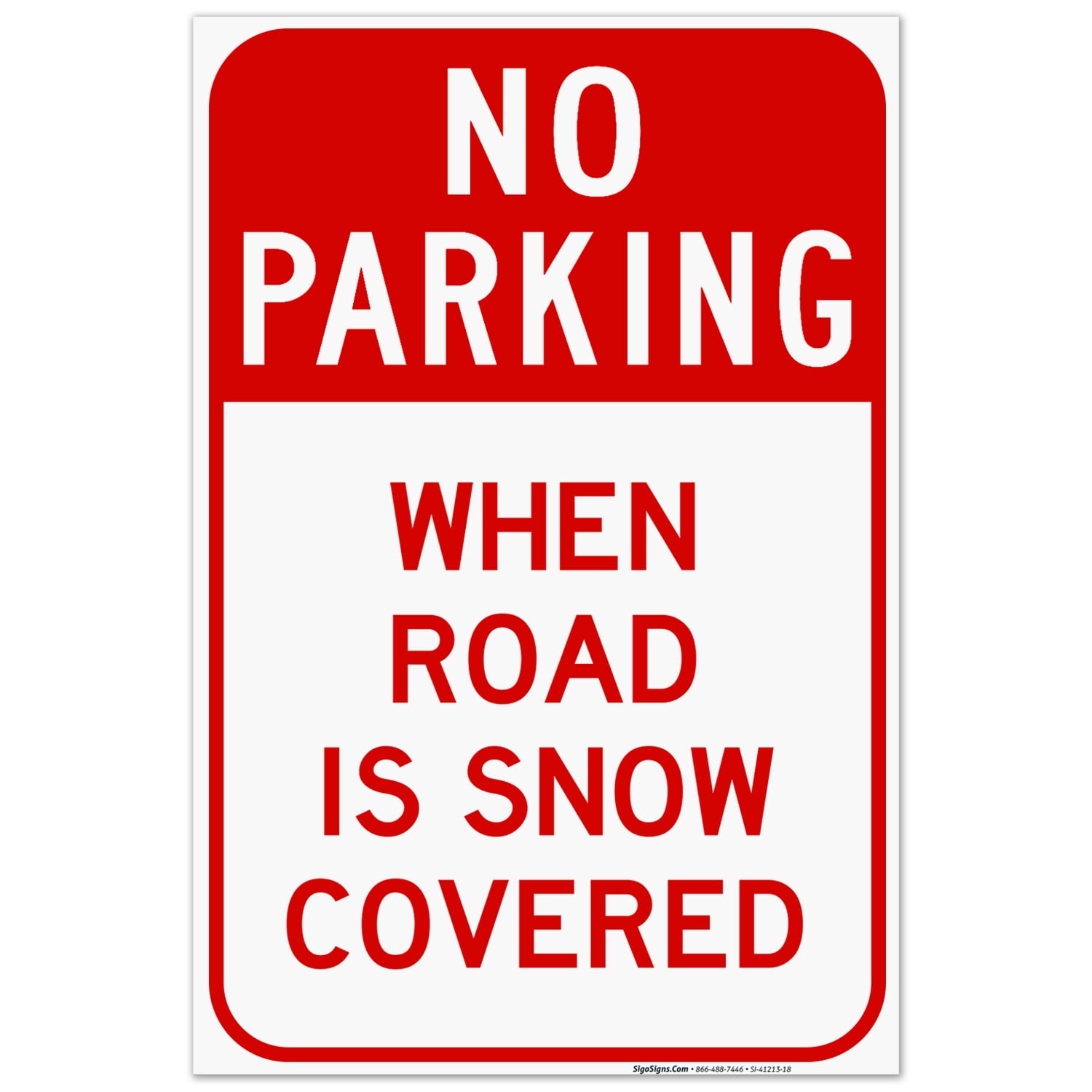 Snow Covered Road No Parking Sign, 24x36 Corrugated Plastic - Walmart.com