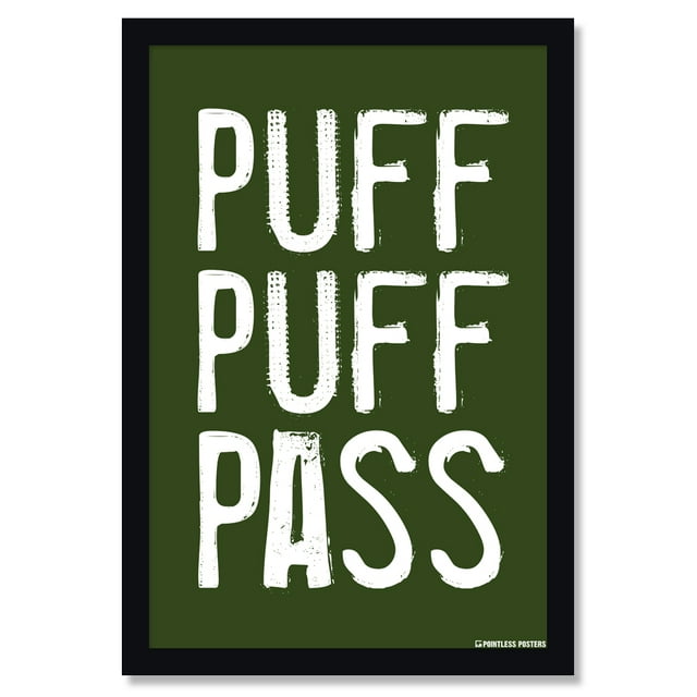 Puff Puff Pass Marijuana Weed Poster by Pointless Posters - Walmart.com