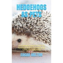 Complete Pet Owner's Manuals: Hedgehogs (Paperback) - Walmart.com