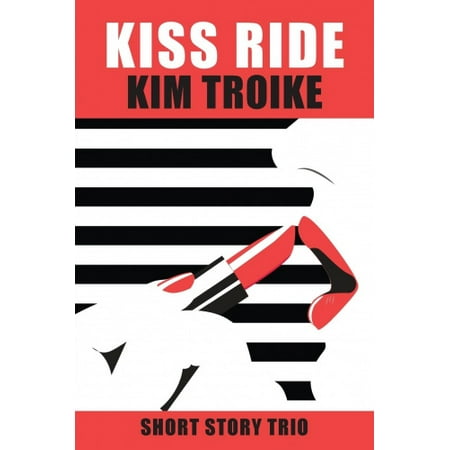 Kiss Ride: Short Story Trio | Walmart Canada