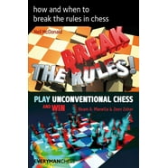 Move First, Think Later : Sense and Nonsense in Improving Your Chess ...