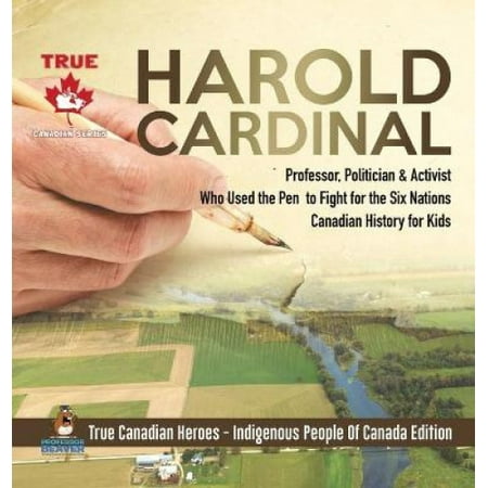 Harold Cardinal - Professor, Politician & Activist Who Used the Pen to ...