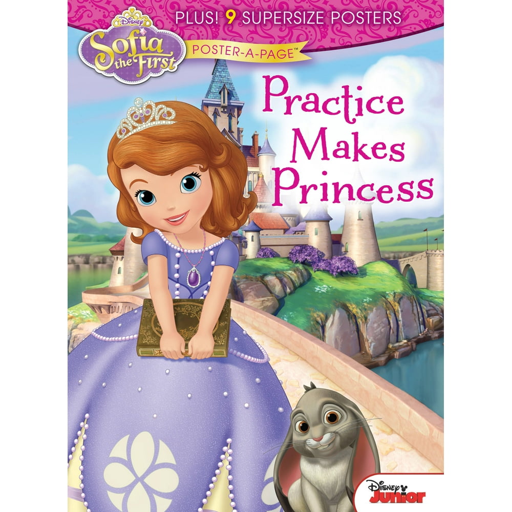 Disney Junior Sofia the First Poster-A-Page : Practice Makes Princess ...