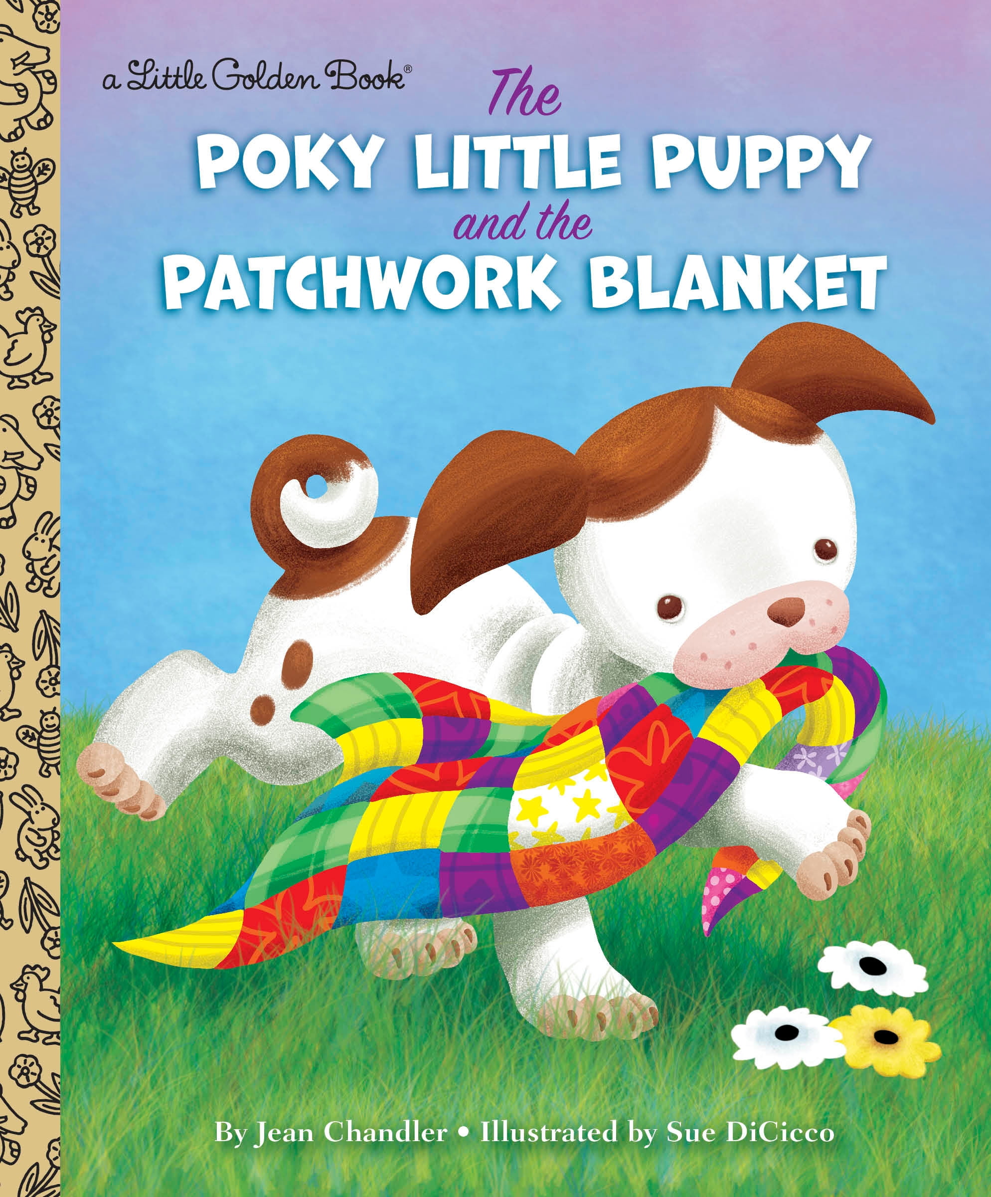 Little Golden Book: The Poky Little Puppy and the Patchwork Blanket ...