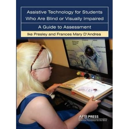 Assistive Technology for Students Who Are Blind or Visually Impaired: A ...