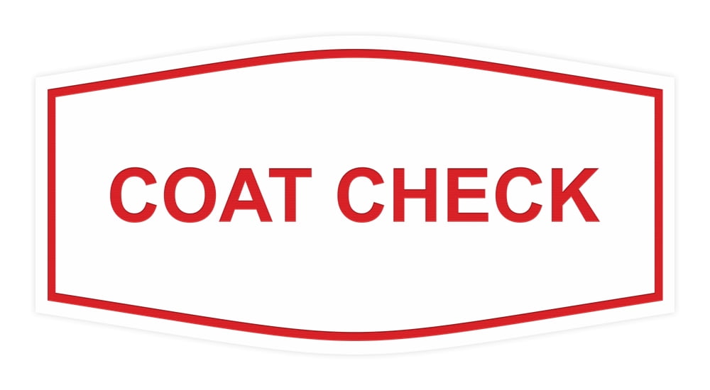 Signs ByLITA Fancy Coat Check Sign (White/Red) - Large - Walmart.com