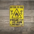 Funny In Case of Fire Freak Out & Run Like Hell Metal Warning Sign ...