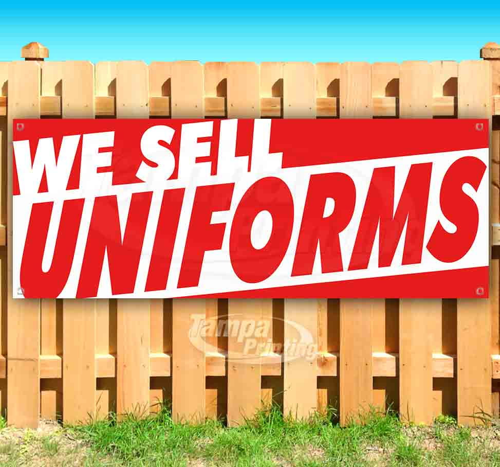 We Sell Uniforms 13 oz Vinyl Banner With Metal Grommets - Walmart.com