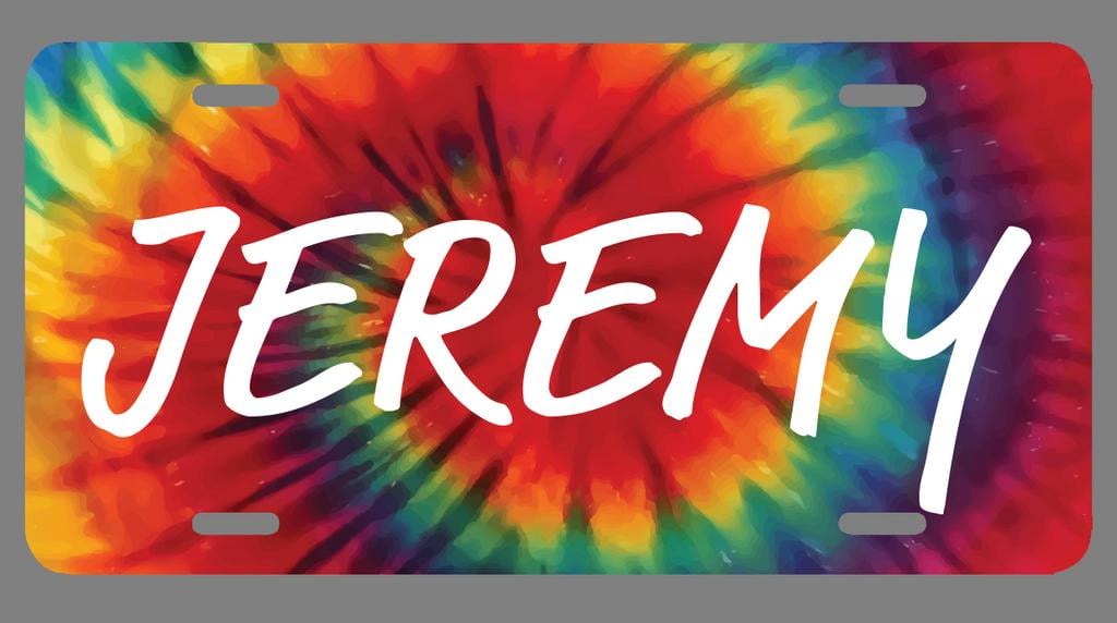 Jeremy Name Tie Dye Style License Plate Tag Vanity Novelty Metal | UV ...