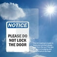 Please Do Not Lock The Door OSHA Notice Rigid Plastic Sign 24 Inch x 18 ...
