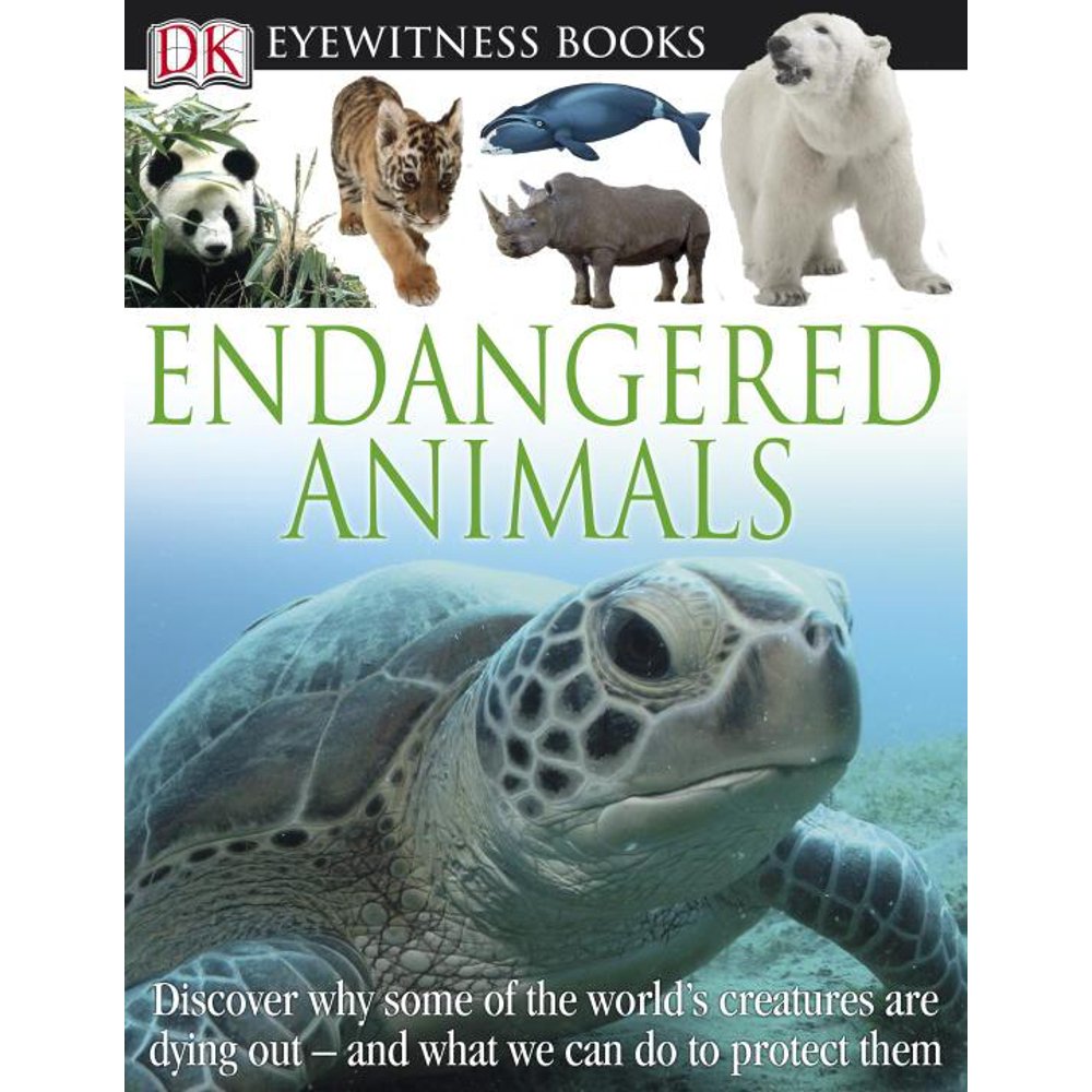 DK Eyewitness Books: Endangered Animals : Discover Why Some of the ...
