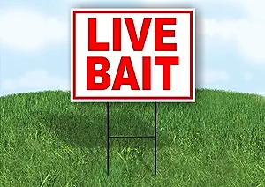 Work House Signs Single Sided Sign Live Bait RED Yard Sign Road Sign ...
