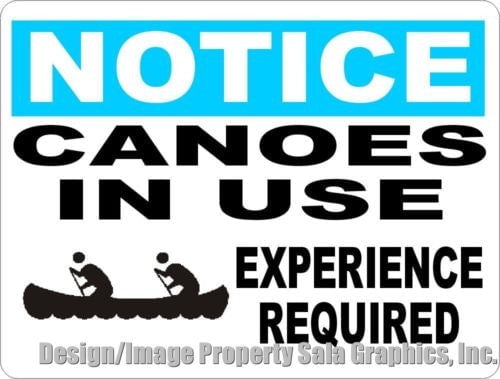 Notice Canoes in Use Sign - Walmart.com