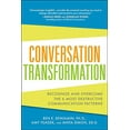 Conversation Transformation: Recognize and Overcome the 6 Most ...