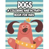 Dogs A Coloring And Activity Book For Kids: Trace And Color Activity ...
