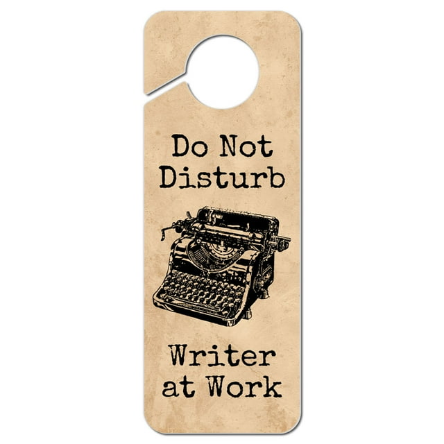 Do Not Disturb Writer at Work Plastic Door Knob Hanger Sign - Walmart.com