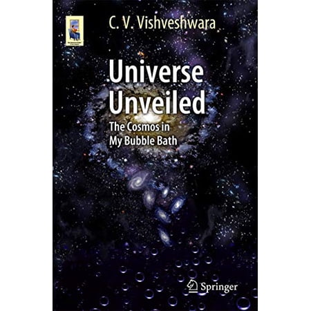 Universe Unveiled: The Cosmos in My Bubble Bath (Astronomers' Universe ...