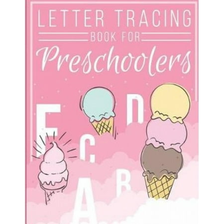 Letter Tracing Book for Preschoolers: Letter Tracing Preschool, Letter ...