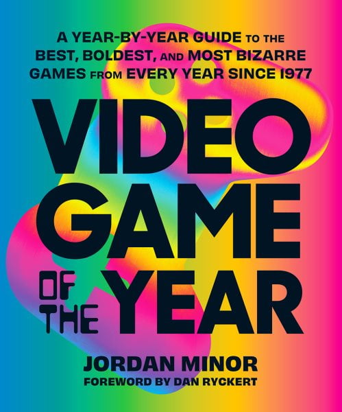 Pre-Owned Video Game of the Year : A Year-by-Year Guide to the Best ...