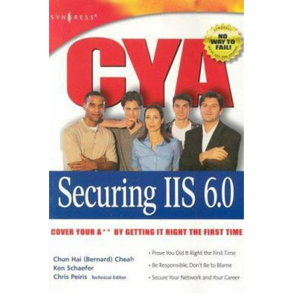 Pre-Owned CYA Securing IIS 6.0: Cover Your A** by Getting It Right the ...