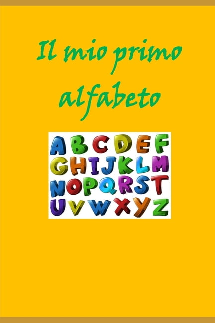 il mio primo alfabeto: giochiamo con le letterine dell'alfabeto ...