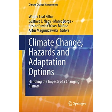 Climate Change, Hazards and Adaptation Options: Handling the Impacts of ...