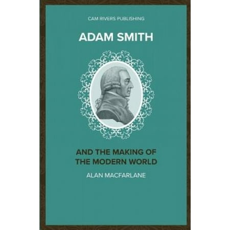 Adam Smith and the Making of the Modern World | Walmart Canada