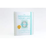 The Designing Your Life Workbook : A Framework for Building a Life You ...