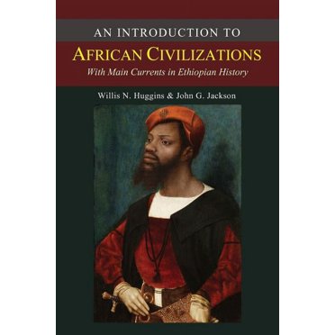 Introduction To African Civilizations - Walmart.com