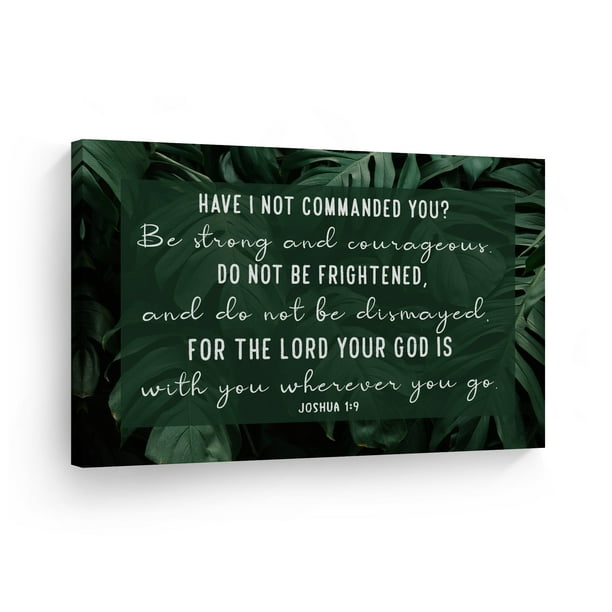 Smile Art Design Be Strong And Courageous Do Not Be Frightened And Do