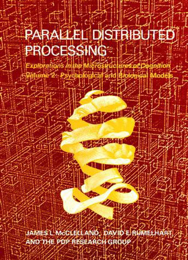 Pre-Owned Parallel Distributed Processing, Volume 2: Explorations in the Microstructure of ...