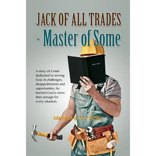 Jack of All Trades - Master of Some - Walmart.com - Walmart.com