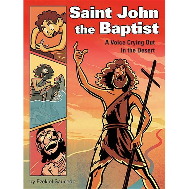Saint John the Baptist : A Voice Crying Out in the Desert (Book ...