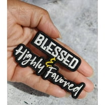 Statement Patch, "Blessed & Highly Favored" 1-pc, Size 3", Iron-on ...