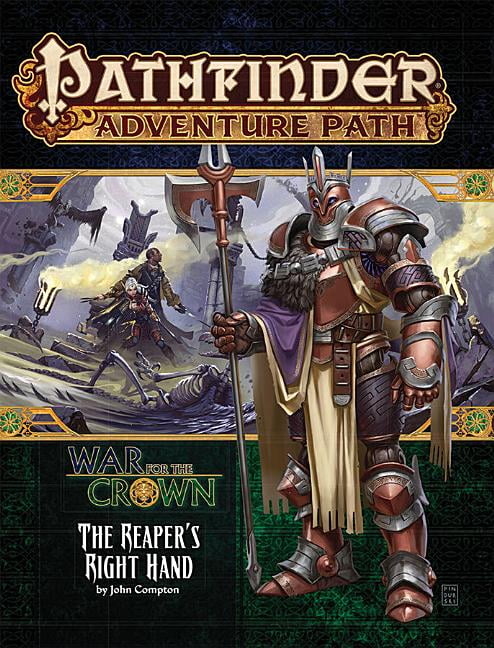 Pathfinder Adventure Path: The Reaper's Right Hand (War for the Crown 5 ...