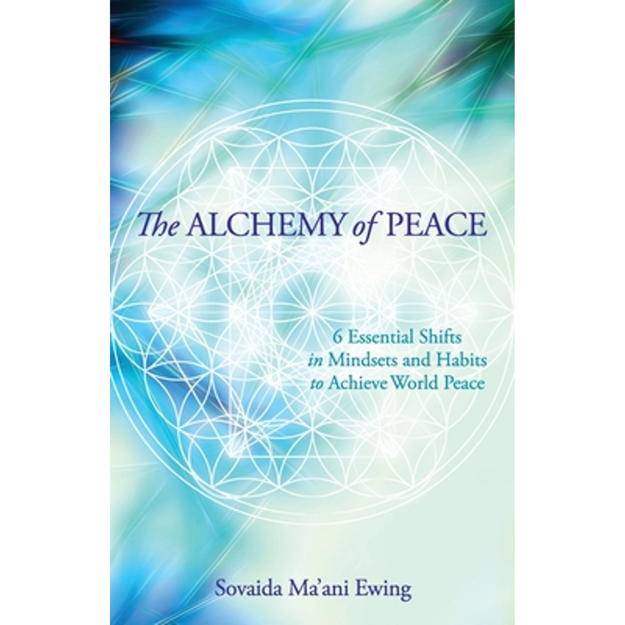 Pre-Owned The Alchemy of Peace: 6 Essential Shifts in Mindsets and ...