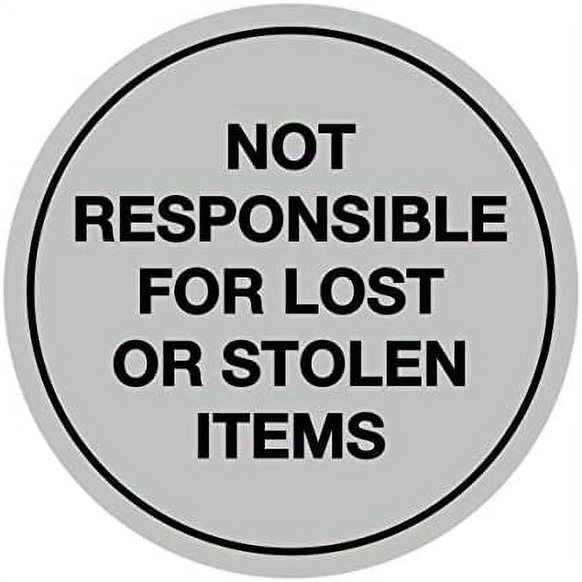 circle not responsible for lost or stolen items sign (lt gray) - small ...