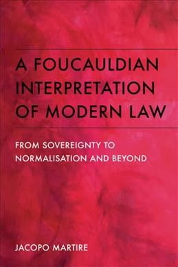 Pre-Owned A Foucauldian Interpretation of Modern Law: From Sovereignty ...
