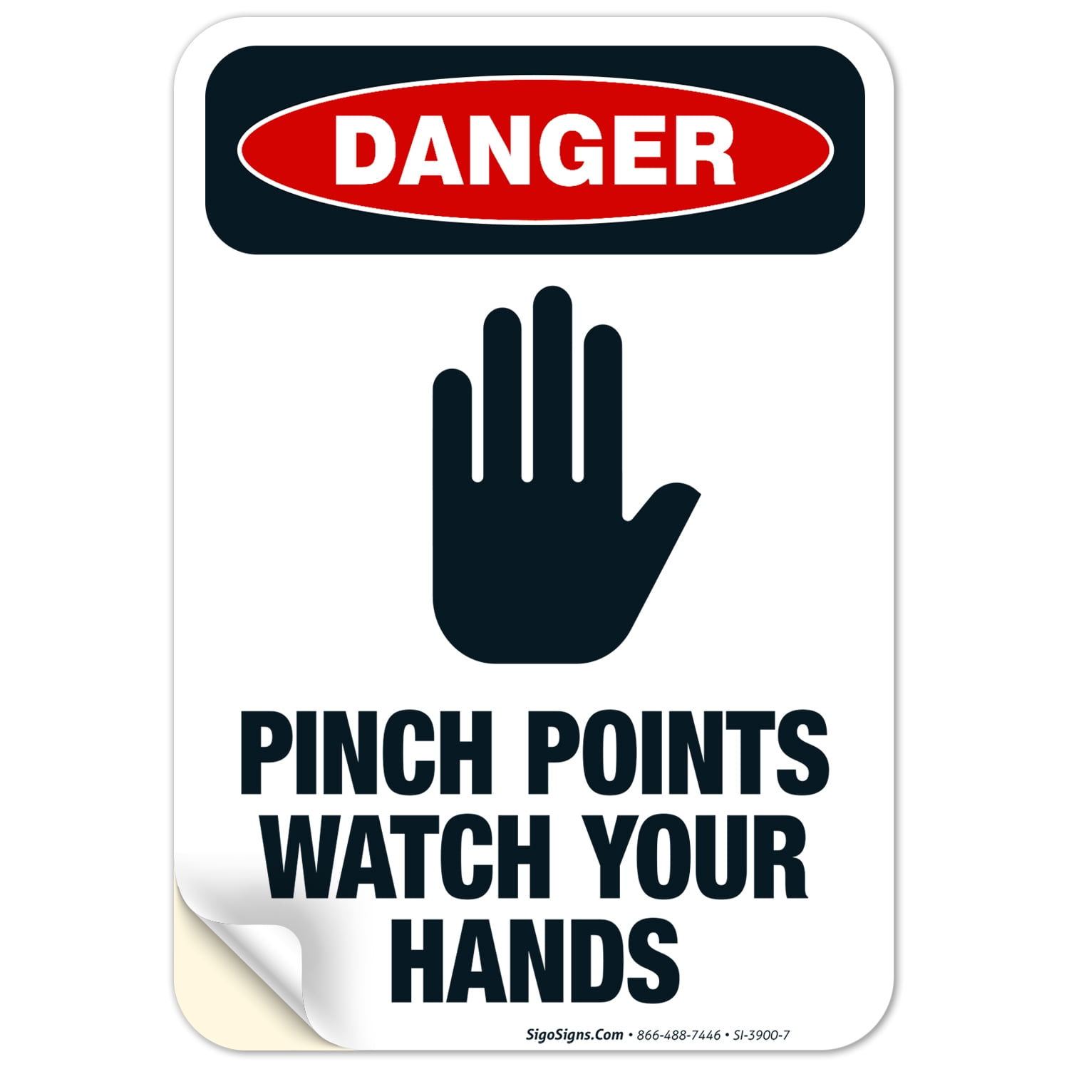 Pinch Points Watch Your Hands Sign, OSHA Danger Sign, (SI-3900) 10x7 ...