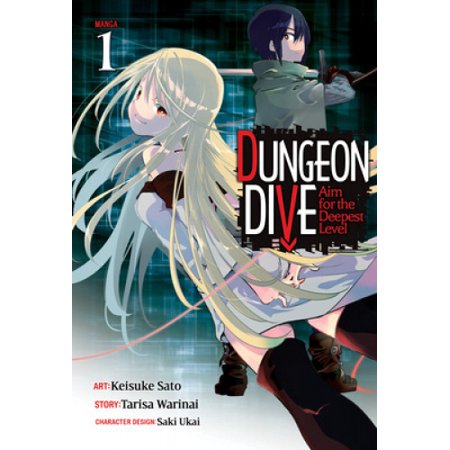 DUNGEON DIVE: Aim for the Deepest Level (Manga) Vol. 1 (DUNGEON DIVE ...