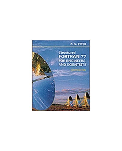 Pre-Owned Structured FORTRAN 77 for Engineers and Scientists (Paperback) 0805317759 ...