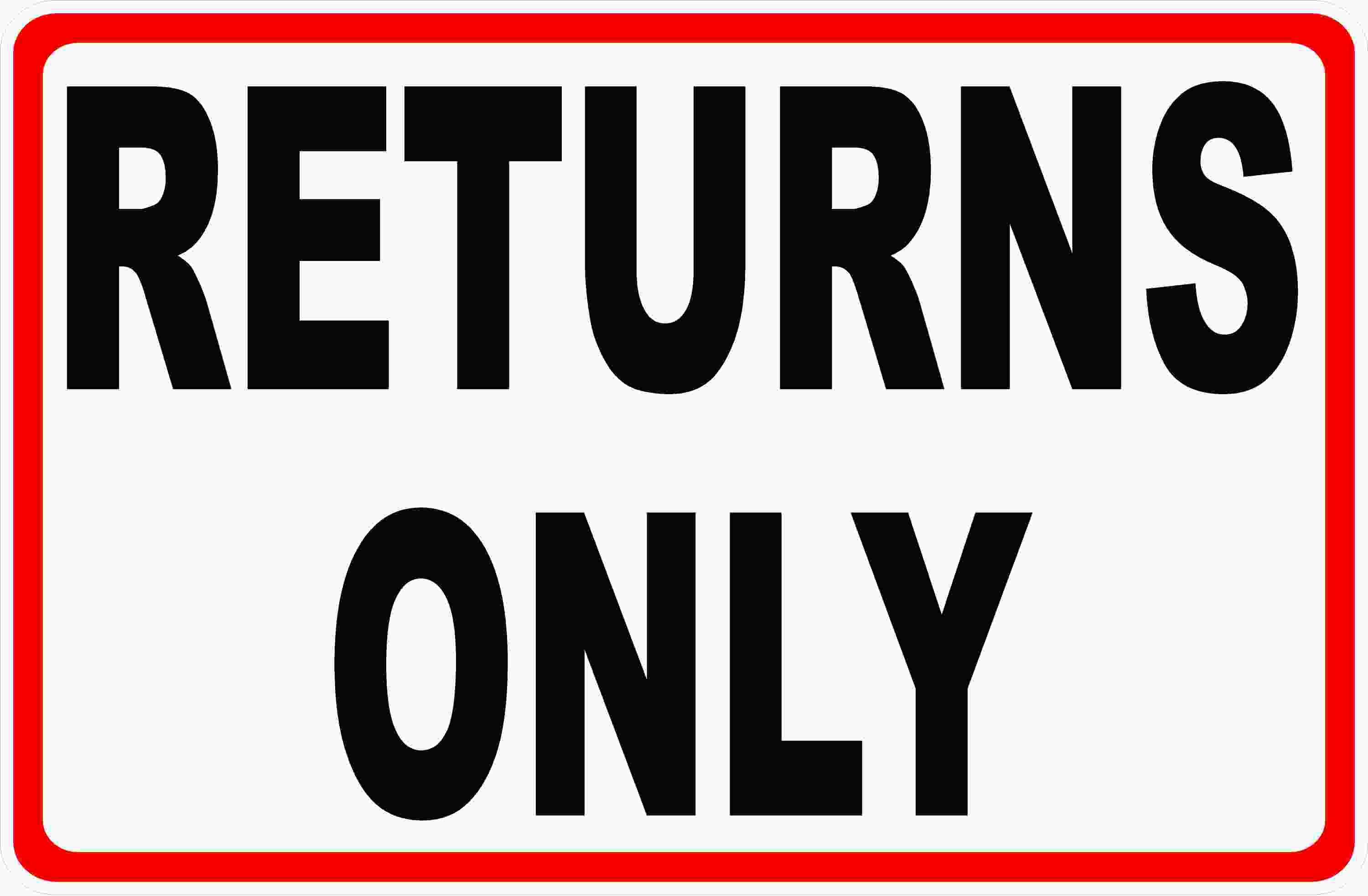 Returns Only Sign - Walmart.com