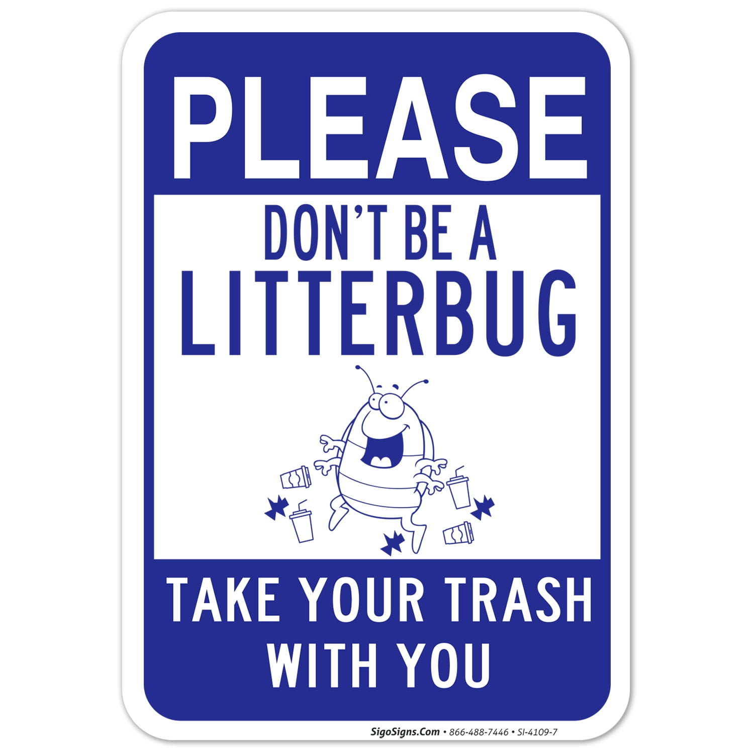 Please Don't Be A Litterbug Sign, - Walmart.com