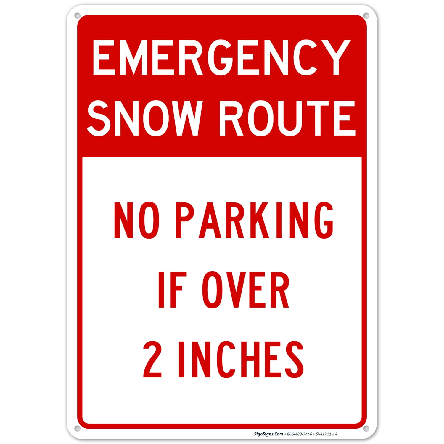 Emergency Snow Route No Parking Over 2 Inches Sign, 10x14 Aluminum ...