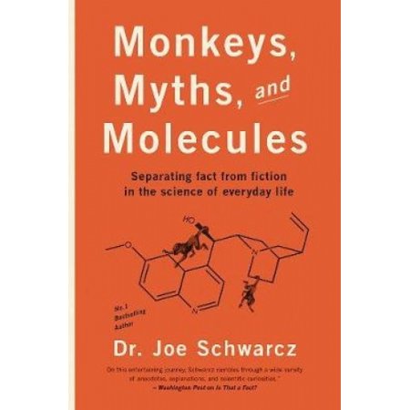 Monkeys, Myths, and Molecules: Separating Fact from Fiction, and the ...