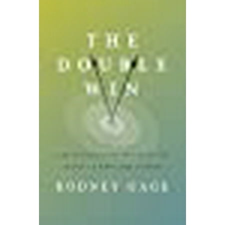 The Double Win: 8 Questions Everyone Must Ask To Win at Work and at ...