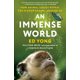 An Immense World : How Animal Senses Reveal the Hidden Realms Around Us ...
